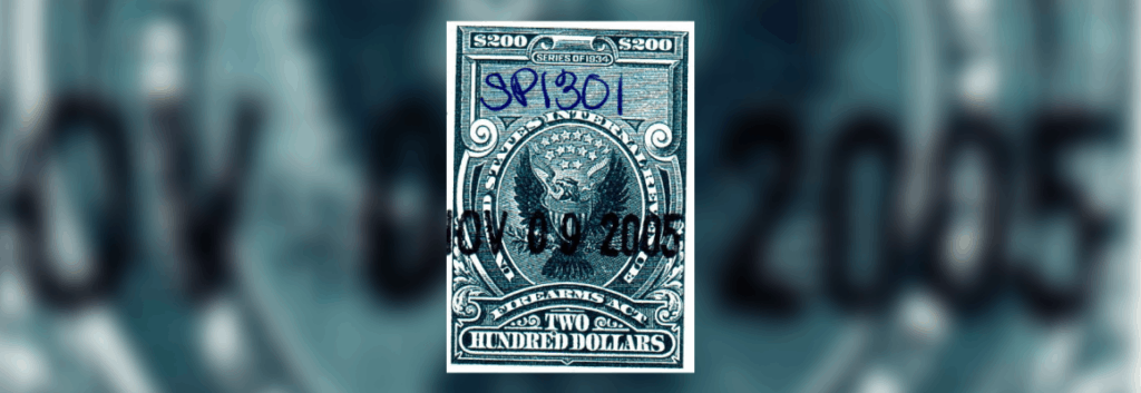 $200 NFA Tax Stamps: A Complete Guide – Gun Trust NFA